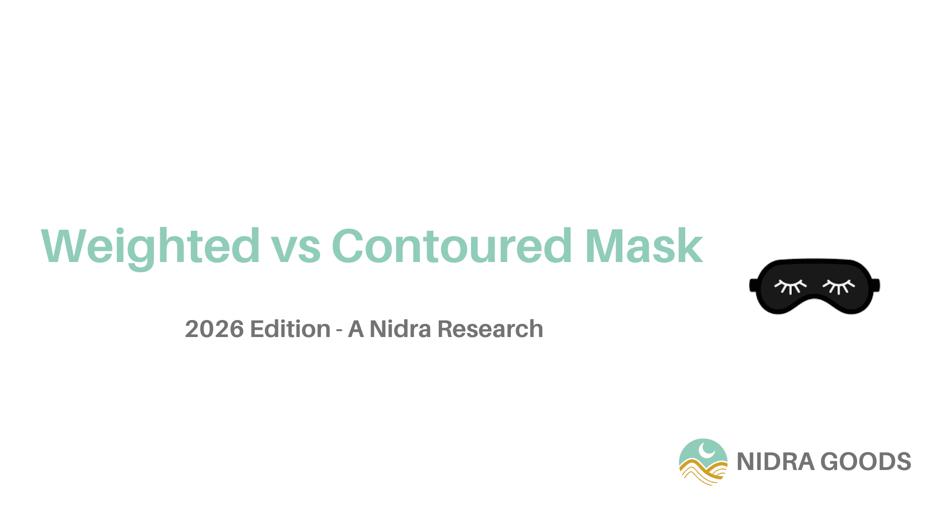 Weighted vs Contoured Mask: Which Actually Helps You Sleep?